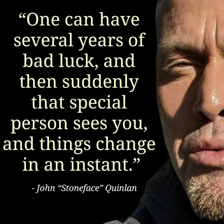 Quotes | Stoneface Quinlan Fan Site
